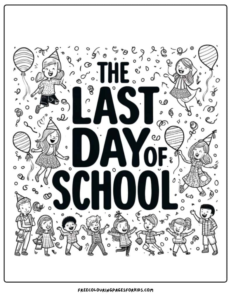 10 Last Day of School Coloring Pages - Coloring For Kids